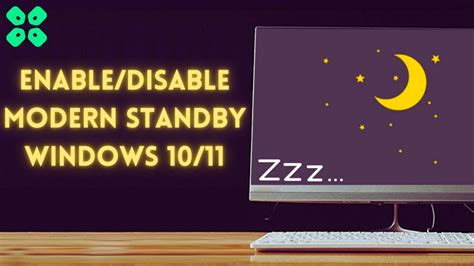 how to enable or disable modern standby in windows 10 11