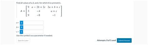 Solved Find All Values Of Ab ﻿and C ﻿for Which A ﻿is