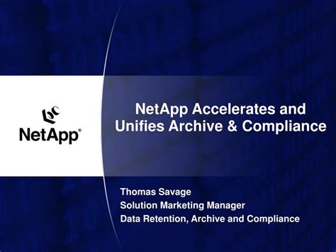 PPT NetApp Accelerates And Unifies Archive Compliance PowerPoint Presentation ID