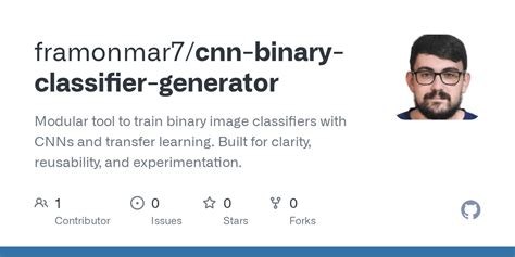 Github Framonmar7cnn Binary Classifier Generator Modular Tool To Train Binary Image
