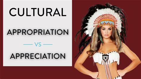 Cultural Appropriation Vs Appreciation What Is Native American