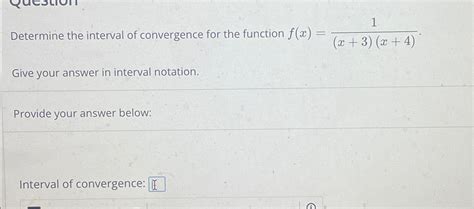 Solved Determine The Interval Of Convergence For The