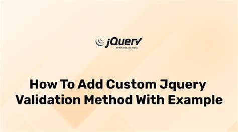How To Add Custom Jquery Validation Rule