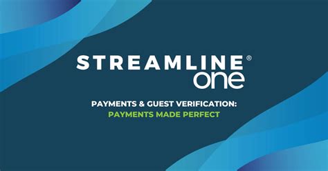 streamline one s payments and guest verification streamline