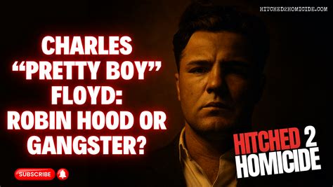 Charles Pretty Boy Floyd The Outlaw Of The Great Depression