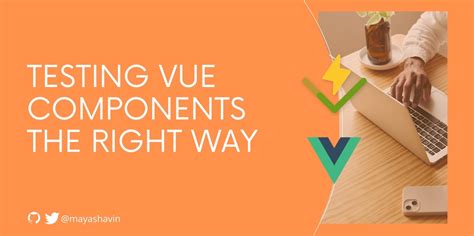 Testing Vue Components The Right Way Dev Community