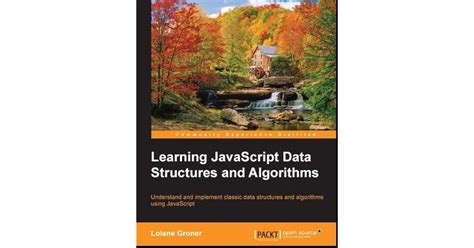 Learning Javascript Data Structures And Algorithms By Loiane Groner