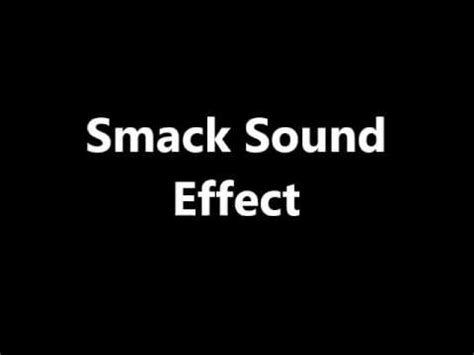 Smack Sound Effect Youtube