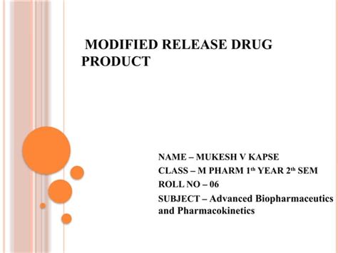 Modified Release Drug Products Delayed Release Extended Release And Orally Disinfectanting