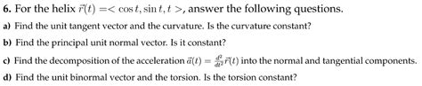 solved 6 for the helix r t cost sint t answer the
