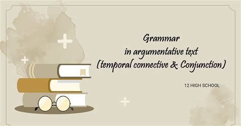 Temporal Connectives And Conjunctions