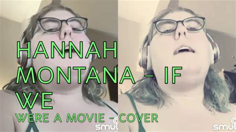 Hannah Montana If We Were A Movie Cover Youtube