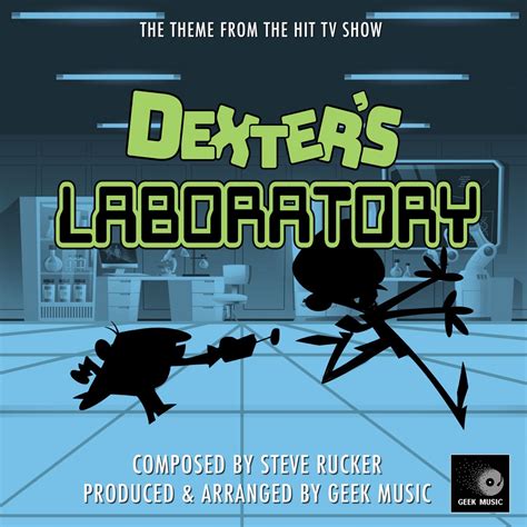 ‎dexters Laboratory Main Theme From Dexters Laboratory Single Album By Geek Music