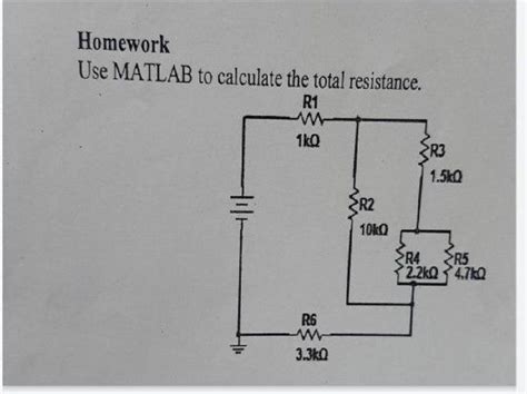Solved Homework Use MATLAB To Calculate The Total Chegg