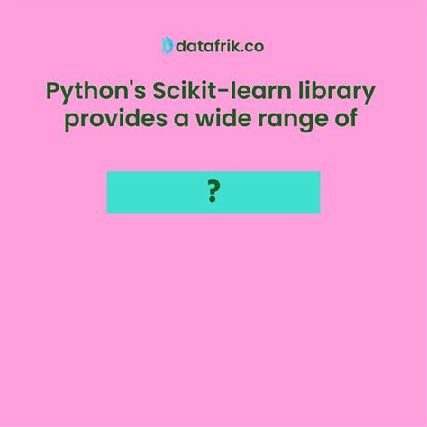 Scikit Learn The Ultimate Swiss Army Knife Of Python Libraries
