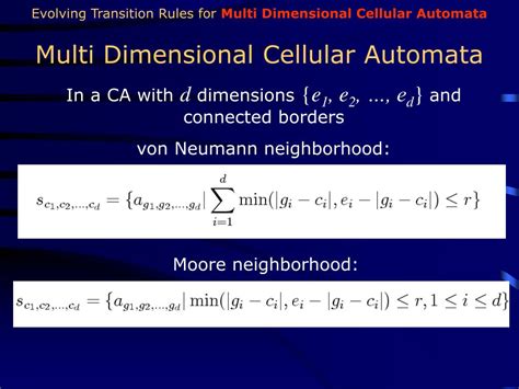 Ppt Evolving Transition Rules For Multi Dimensional Cellular Automata