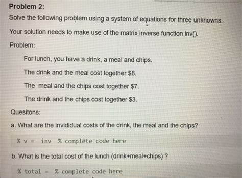 solved problem 2 solve the following problem using a system