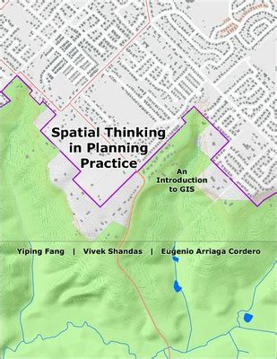 Spatial Thinking In Planning Practice An Introduction To GIS