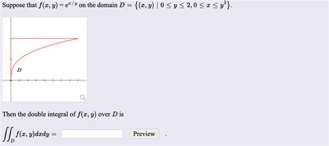 Solved Suppose That F X Y E« Y On The Domain D { X