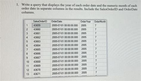 solved 1 write a query that displays the year of each order