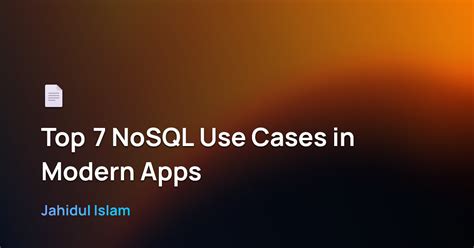Top 7 Nosql Use Cases In Modern Apps Blog Jahidul Islam