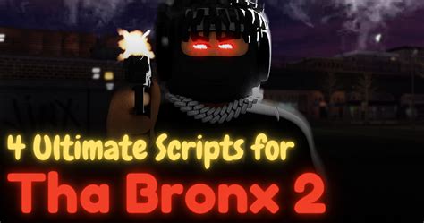 4 ultimate scripts for tha bronx 2