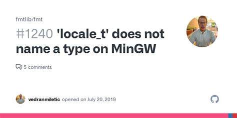 locale t does not name a type on mingw · issue 1240 · fmtlib fmt