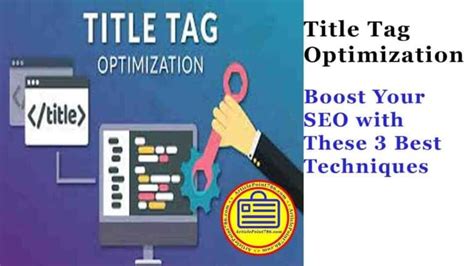 Title Tag Optimization: Boost Your SEO with These 3 Best Techniques - Article Point - Medium