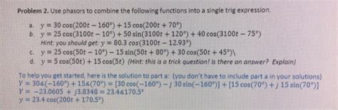 solved problem 2 use phasors to combine the following