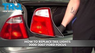 How To Replace Tail Lights 2000 2007 Ford Focus 1a Auto