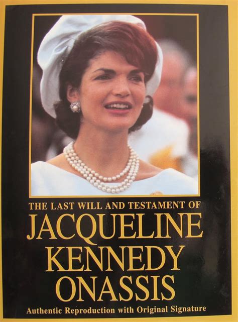 The Last Will And Testament Of Jacqueline Kennedy Onassis Uk