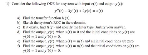 Solved 1 Consider The Following Ode For A System With