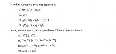 Solved Problem 2 ﻿suppose A Vector Space Given