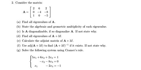 Solvedconsider The Matrix A Ma Find All Eigenvalues Of A State The