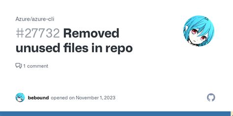 removed unused files in repo · issue 27732 · azure azure cli · github