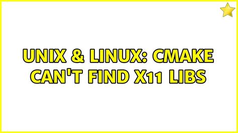 Unix And Linux Cmake Cant Find X11 Libs Youtube