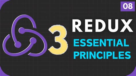 Redux Complete Course 8 Essential Redux Principles Youtube