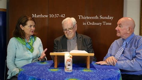 Lectio Reflection 13th Sunday In Ordinary Time Matthew 1037 42