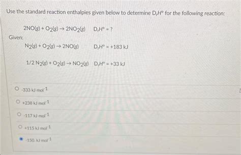 Solved Use The Standard Reaction Enthalpies Given Below To