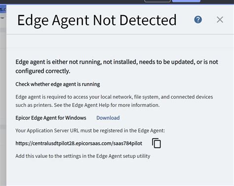 Edge Agent Not Detected On Browser Kinetic Erp Epicor User Help Forum