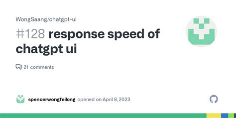Response Speed Of Chatgpt Ui · Issue 128 · Wongsaangchatgpt Ui · Github
