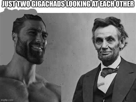 Gigachads Imgflip