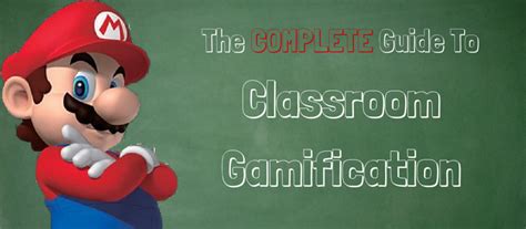 The Complete Guide To Classroom Gamification Dori Adar