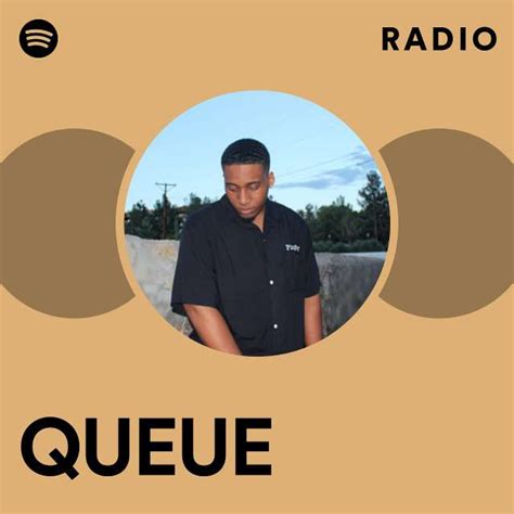 Queue Radio Playlist By Spotify Spotify