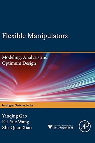 flexible manipulators modeling analysis and optimum design