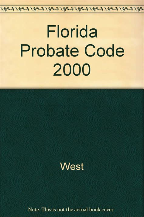Florida Probate Code 2000 Unknown Author 9780314236968 Books