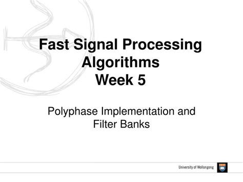 Ppt Fast Signal Processing Algorithms Week 5 Powerpoint Presentation