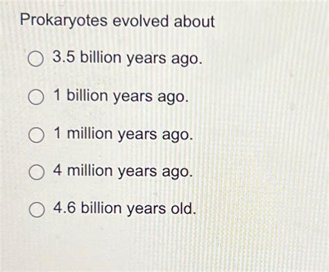 Solved Prokaryotes Evolved About3 5 ﻿billion Years Ago 1