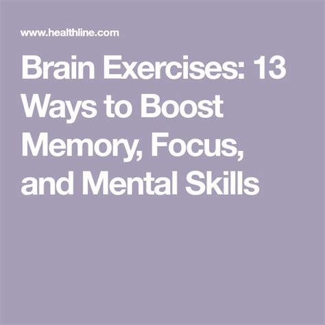 Brain Exercises 13 Ways To Boost Memory Focus And Mental Skills Brain Exercise Boost