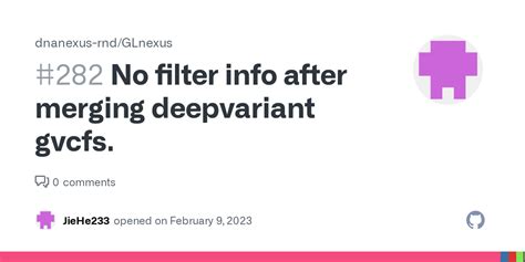 No Filter Info After Merging Deepvariant Gvcfs Issue Dnanexus Rnd Glnexus Github